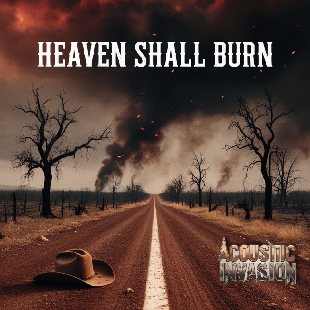 Stream Heaven Shall Burn by Acoustic Invasion | Listen online for free on SoundCloud