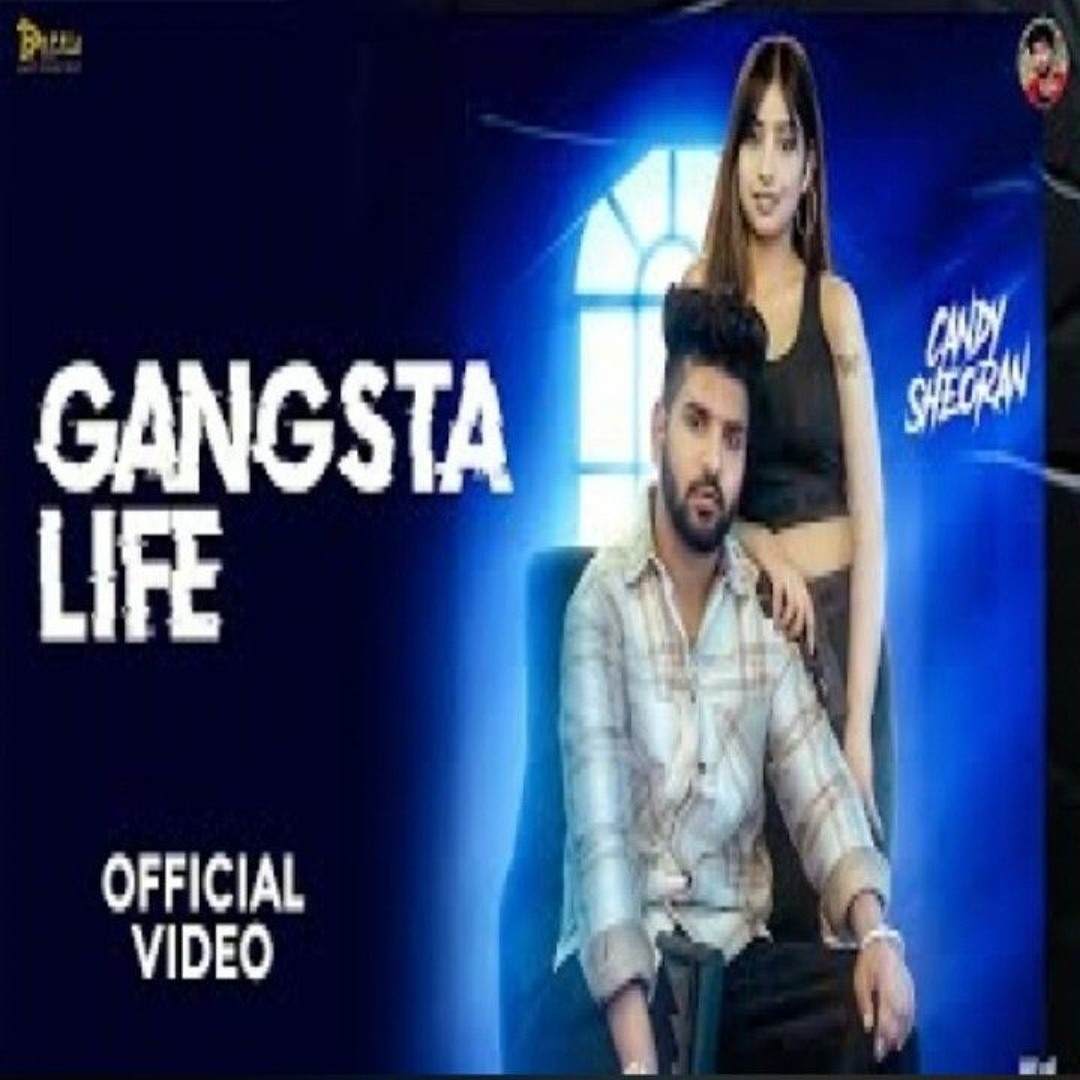 Stream Gangsta Life - Candy Sheoran ft. Yachi(audiosong.in).mp3 by ...