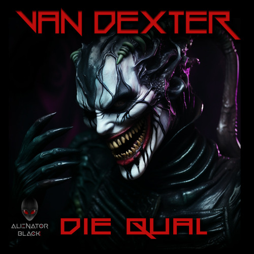 Stream Van Dexter - Die Qual (Original Mix) by Alienator Records ...