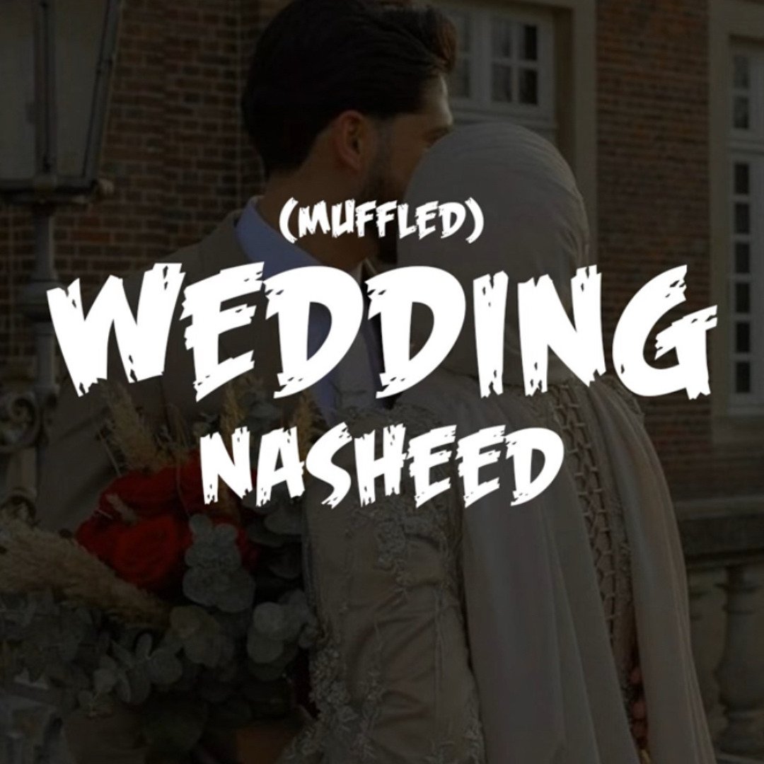 Stream Wedding Nasheed (muffled) by hayatt_ra | Listen online for free ...