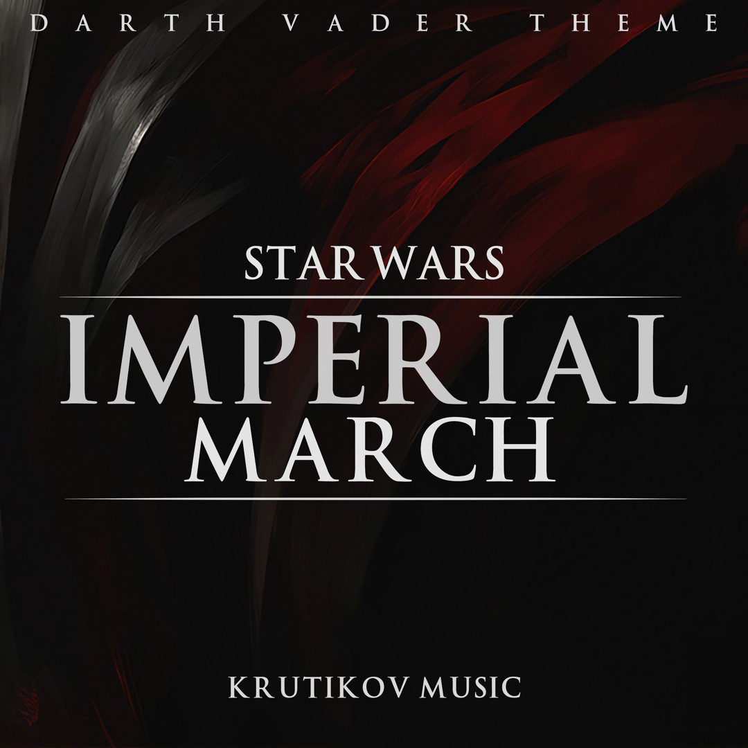 Stream Imperial March (Darth Vader Theme) (Epic Version) by Krutikov ...