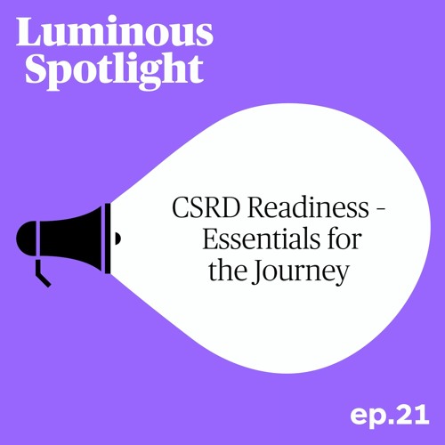 Stream CSRD Readiness – Essentials for the Journey by The Luminous ...