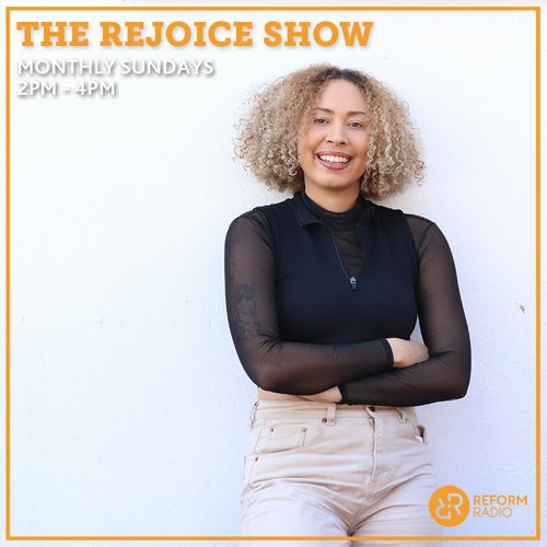 Stream The Rejoice Show 26th March 2023 by Reform Radio | Listen online ...