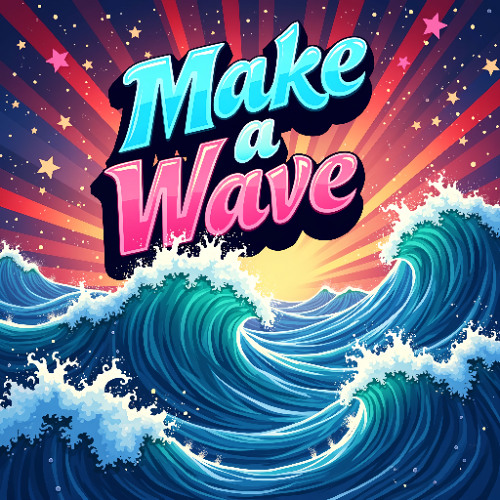 Stream Make a Wave by Wrightsmind | Listen online for free on SoundCloud