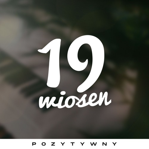 Stream POZYTYWNY - 4 Wiosny by POZYTYWNY | Listen online for free on ...