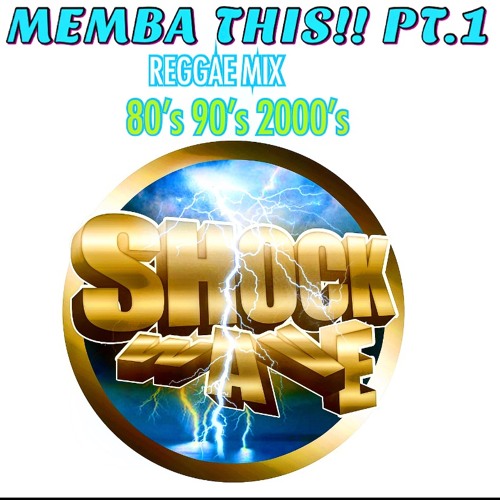 Stream SHOCKWAVE SOUND Memba This: Music Through Time 80’s 90’s 2000’s ...