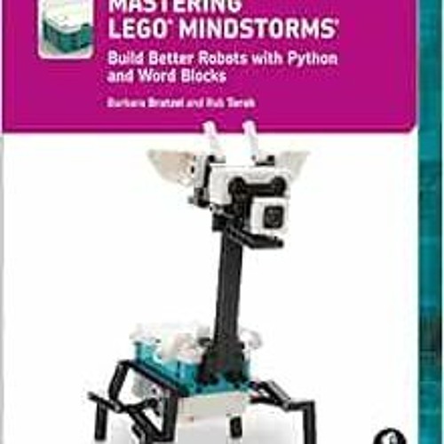 Stream Download pdf Mastering LEGO® MINDSTORMS: Build Better Robots ...
