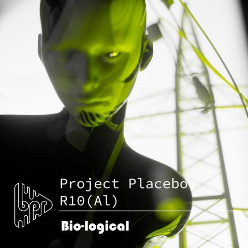 Stream Project Placebo & R10(Al) - Bio-Logical (Remaster 2023) by ...