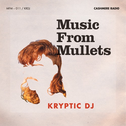 Stream Music From Mullets #11 w/ Frinda di Lanco & Kryptic DJ by Frinda ...
