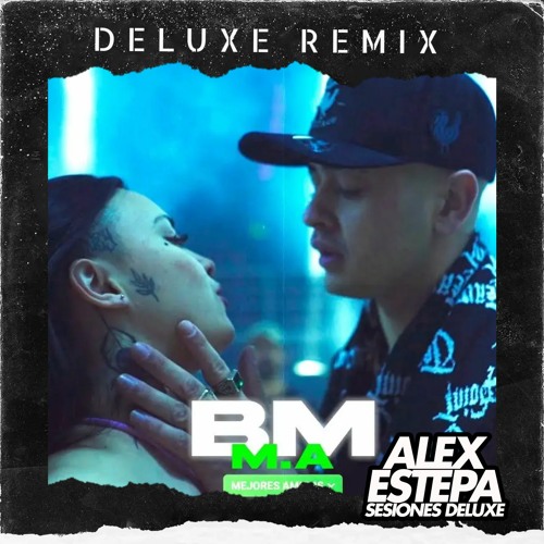 pumpyoursound.com | MA MEJORES AMIGOS -BM (ALEX ESTEPA)