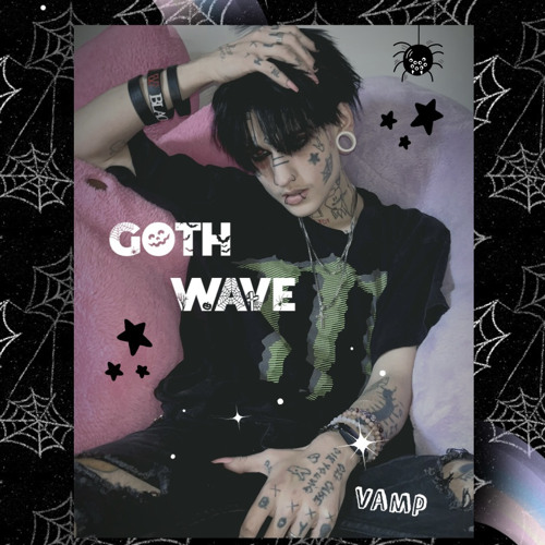 Stream goth wave by vamp | Listen online for free on SoundCloud
