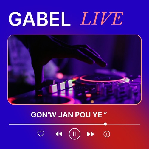 Stream GON JAN POU YE (GABEL LIVE JACMEL HAITI) by kelly Nicolas ...