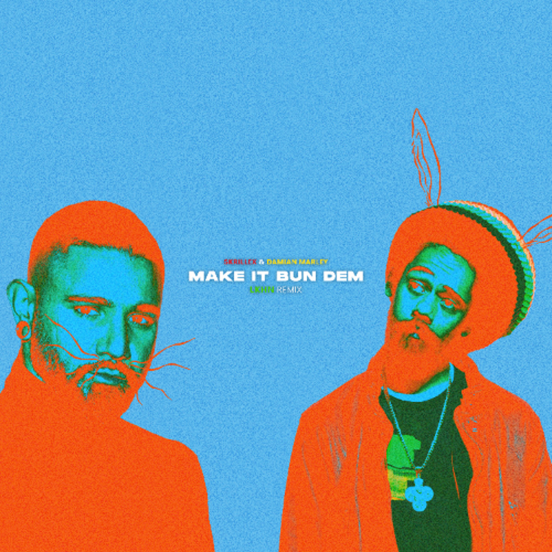 Stream Skrillex & Damian Marley - Make It Bun Dem (Lkhn Remix) by Lkhn ...