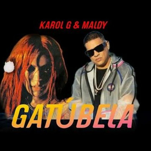 Stream Karol G Ft. Maldy - Gatubela (DJ Tapsycho Edit) by Tasayko ...