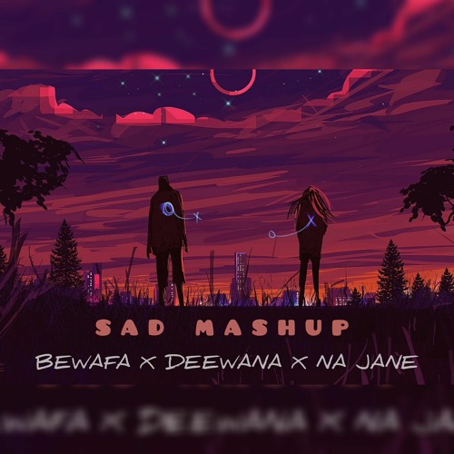Stream SAD MASHUP 2022 | BEWAFA X DEEWANA X NA JANE | JOSHI G | PROD ... Stream SAD MASHUP 2022 | BEWAFA X DEEWANA X NA JANE | JOSHI G | PROD ...