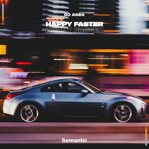 Stream DJ ASEK - Happy Faster by Semantic Sounds | Listen online for ...