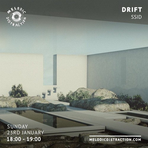 Stream [Melodic Distraction Radio] DRIFT with SSID - January 2022 by ...