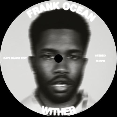 Stream frank ocean - wither (daye edit) by DAYE | Listen online for ...