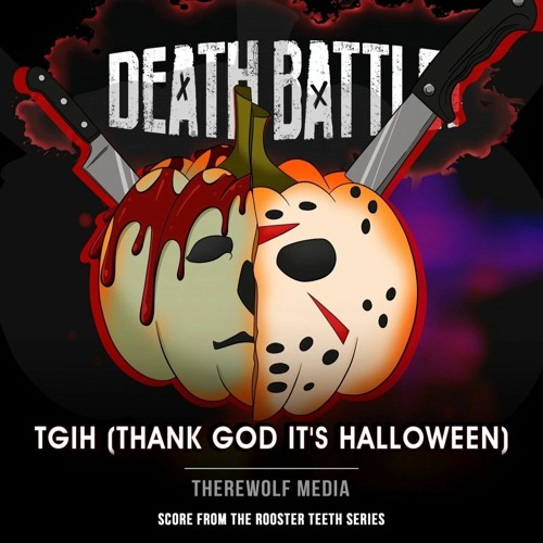 Stream Death Battle Score: TGIH (Thank God It's Halloween) (Jason ... Stream Death Battle Score: TGIH (Thank God It's Halloween) (Jason ...