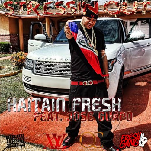 Stream Stressing Out (feat. Jose Guapo) by Haitian Fresh | Listen ...