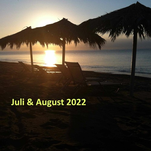 Stream Juli & Aug. 2022 by dj grandpa | Listen online for free on ...