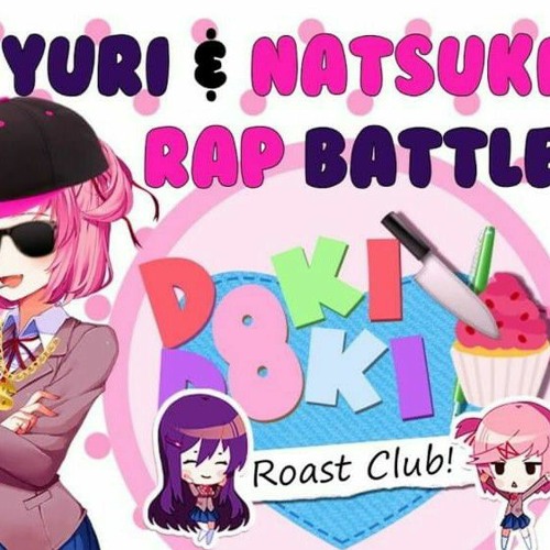 Stream episode Natsuki vs Yuri Rap Battle. by ˚୨୧⋆｡˚ ⋆skank podcast ...