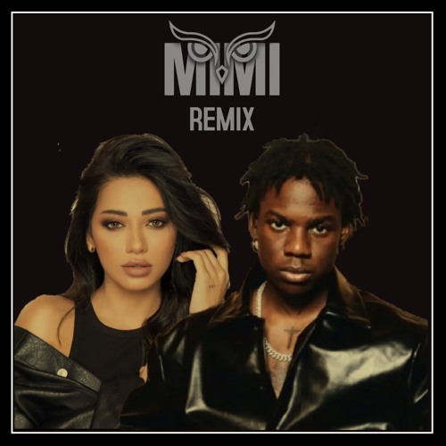 Stream Rahma Riad & Rema - Asaad Lel Gomar X Calm Down (DJ Mimi Remix ...