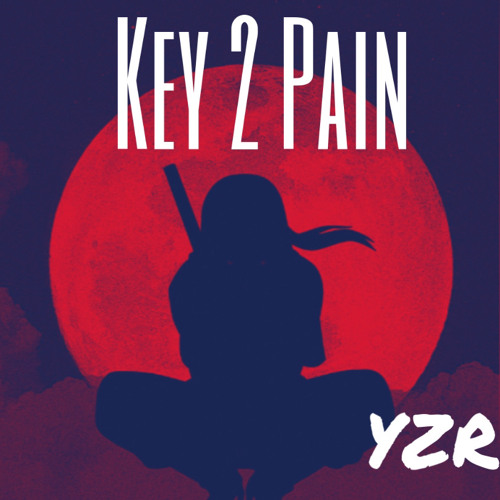 Stream YZR | Listen to Key 2 Pain playlist online for free on SoundCloud