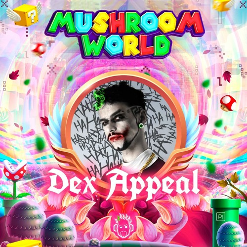 Stream Dex Joker - Set Mushroom World by Dex Appeal | Listen online for ...