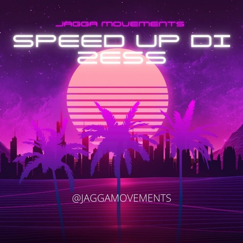 Stream 2022 SPEED UP DI ZESS MIX YUNG BREDDA & MORE (Download) JAGGA ...