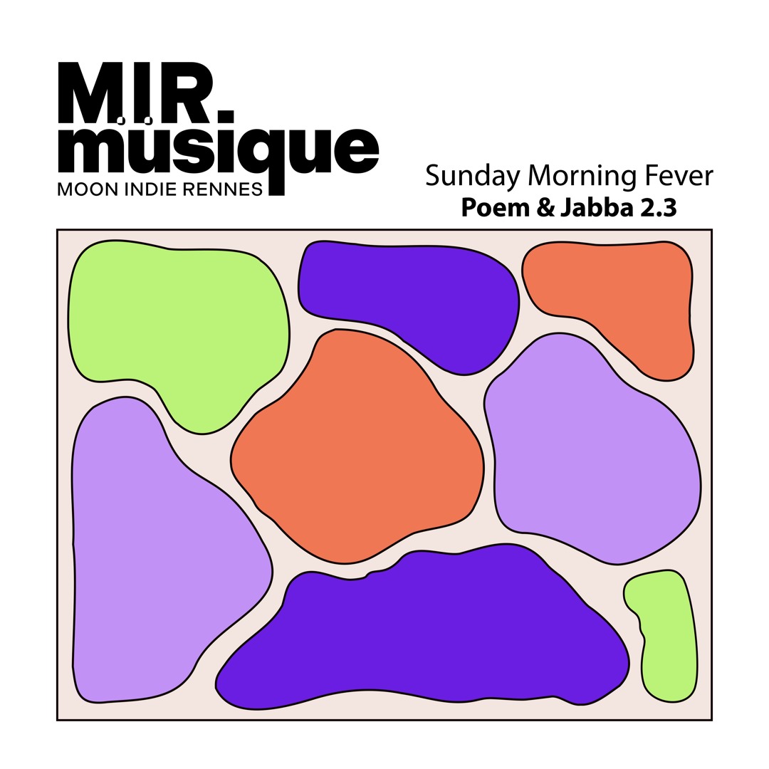Stream Sunday Morning Fever / Poem & Jabba 2.3 / M.I.R Musique 001 by ...