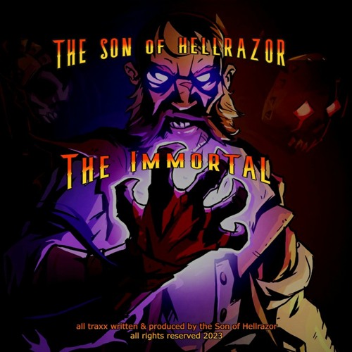 Stream THE SON Of HELLRAZOR ... The Immortal. by JP Verstraeten ...