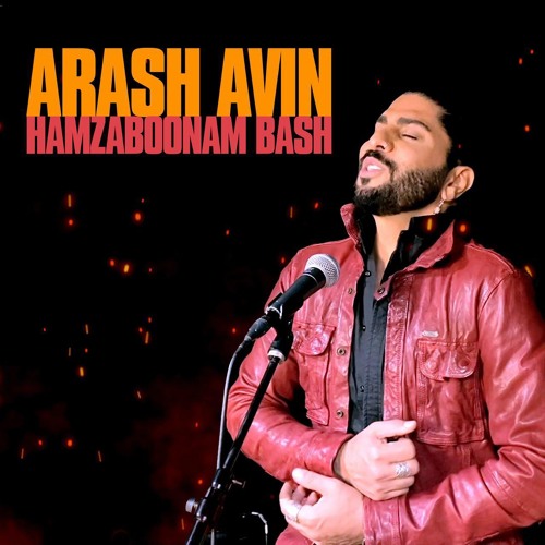 Stream Hamzaboonam Bash by Arash Avin | Listen online for free on SoundCloud