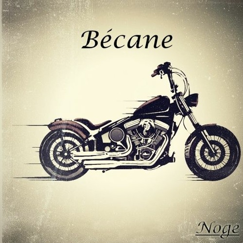 Stream Bécane by Noge | Listen online for free on SoundCloud