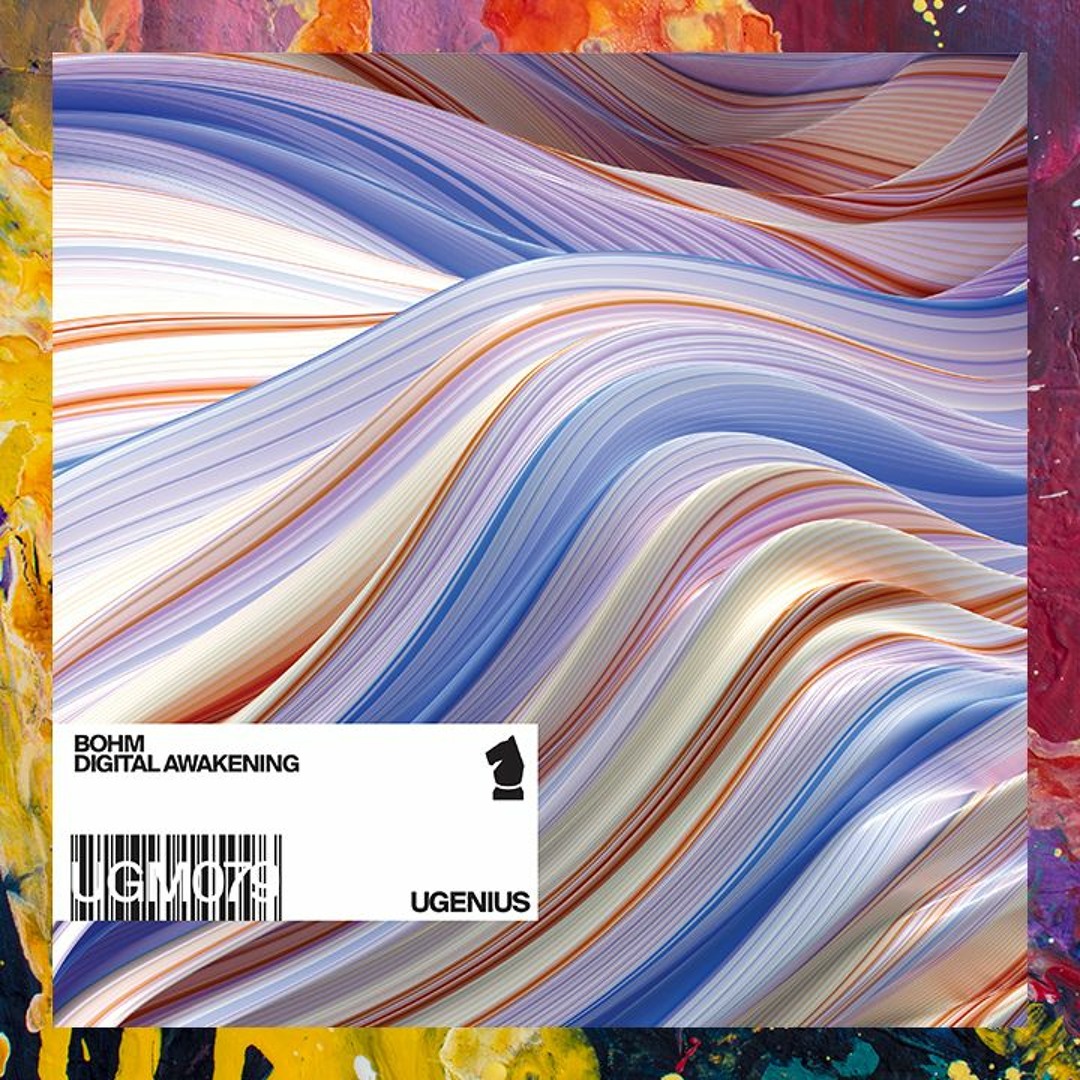 Stream PREMIERE: Bohm — Digital Awakening (Extended Mix) [UGENIUS] by ...