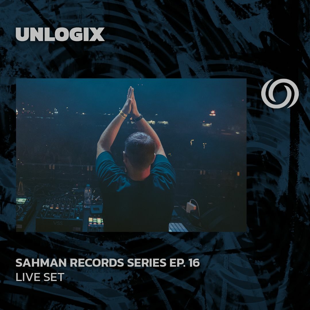 Stream UNLOGIX | Sahman Records Series EP. 16 | 05/04/2024 by radiOzora ...