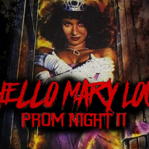 Stream episode Monster Mondays #331 - Hello Mary Lou Prom Night II by Film Seizure Podcast ...