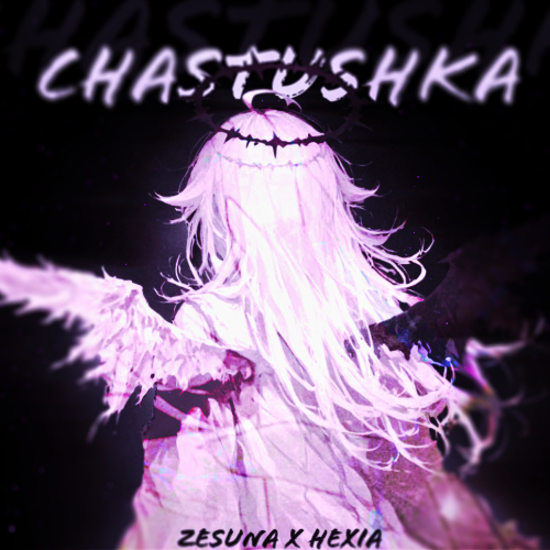Stream Chastushka (ZESUNA X HEXIA) by zesuna | Listen online for free ...