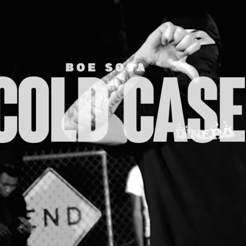 Stream Cold Case by BOE Sosa | Listen online for free on SoundCloud