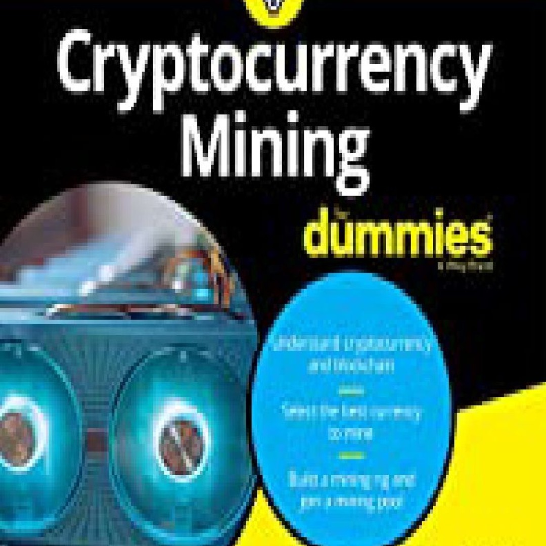 Stream DOWNLOAD/PDF Cryptocurrency Mining For Dummies ipad from jacksonmiles | Listen online for ...