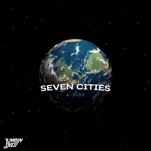Stream A - Side - Seven Cities by Jumpin Jack | Listen online for free ...