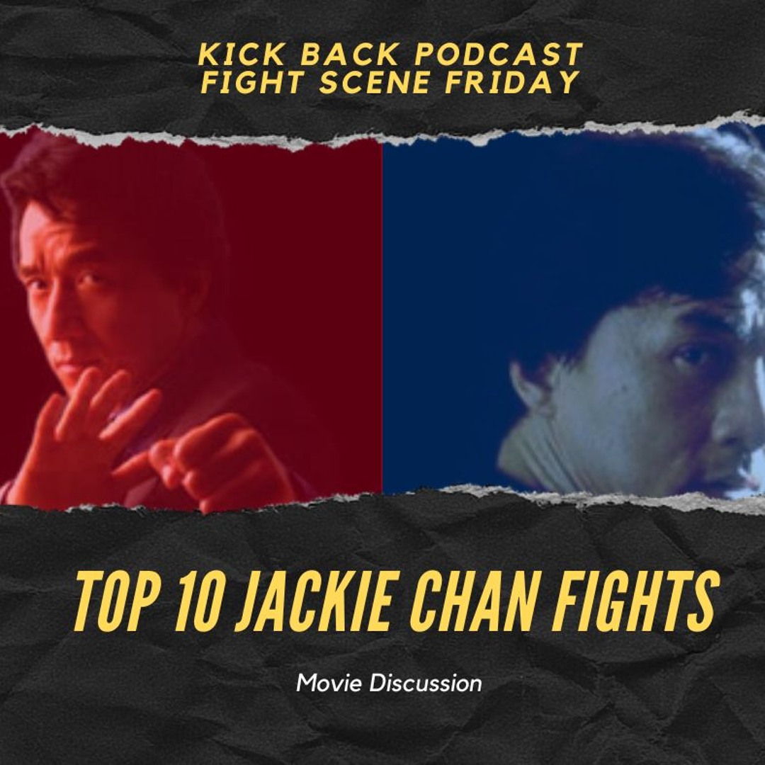 Stream Fight Scene Friday - My Top 10 Jackie Chan Fight Scenes by Chris ...