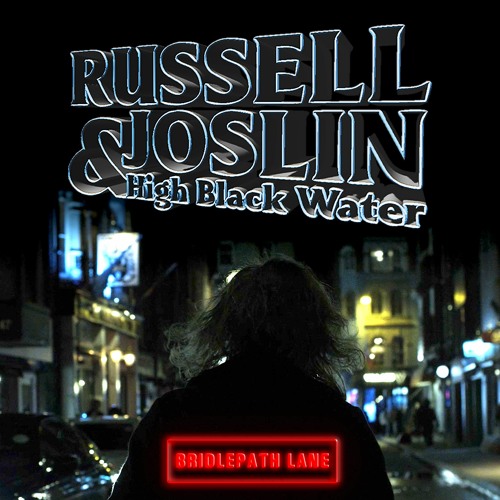 Stream Russell Joslin & High Black Water - Bridlepath Lane (live from ...