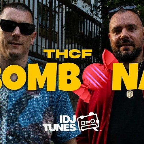 Stream THCF - 2022 - Bombona by BalkanMP3 Official | Listen online for ...