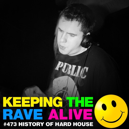 Kutski - Keeping The Rave Alive 473 (History Of Hard House) 2021-04-22
