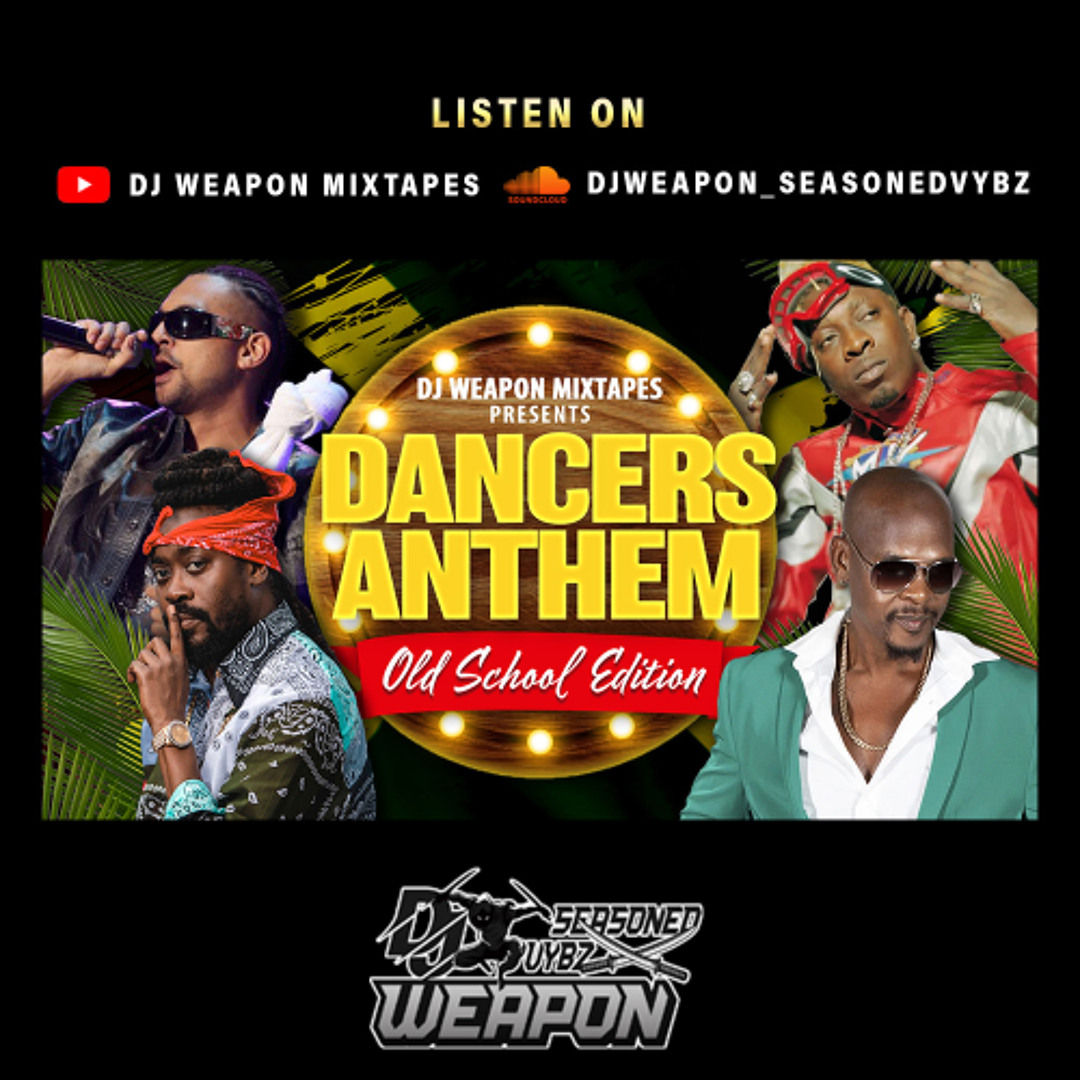 Stream 🇯🇲Dancers Anthem Old School Edition | Elephant Man | Beenie Man ...