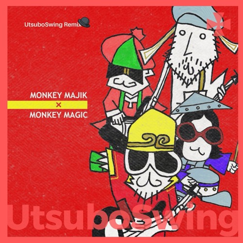 Stream MONKEY MAGIC - MONKEY MAGIC (UtsuboSwing Remix) by DJ T.HIROYUKI ...