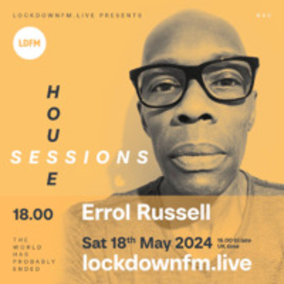 Stream Errol Russell - Sessions. 74 House Sessions 40 on LDFM.live - 18 ...