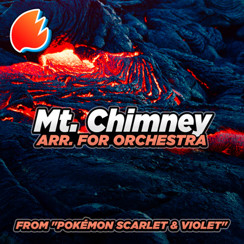 Stream Mt. Chimney (from "Pokémon Ruby & Sapphire") [Arr. for Orchestra ...