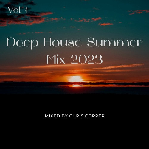Stream Deep House Summer Mix 2023 Vol.1 by House Heads Tirol | Listen ...